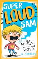Super Loud Sam - Jo Simmons