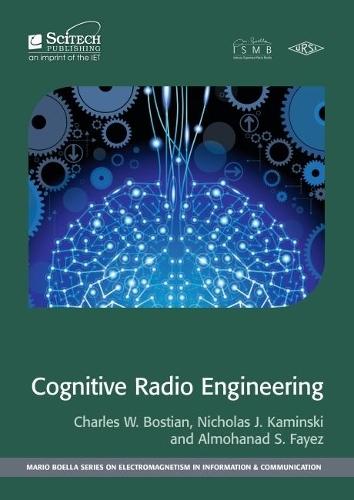 Cognitive Radio Engineering - Charles W. Bostian, Nicholas J. Kaminski, Almohanad Fayez ...