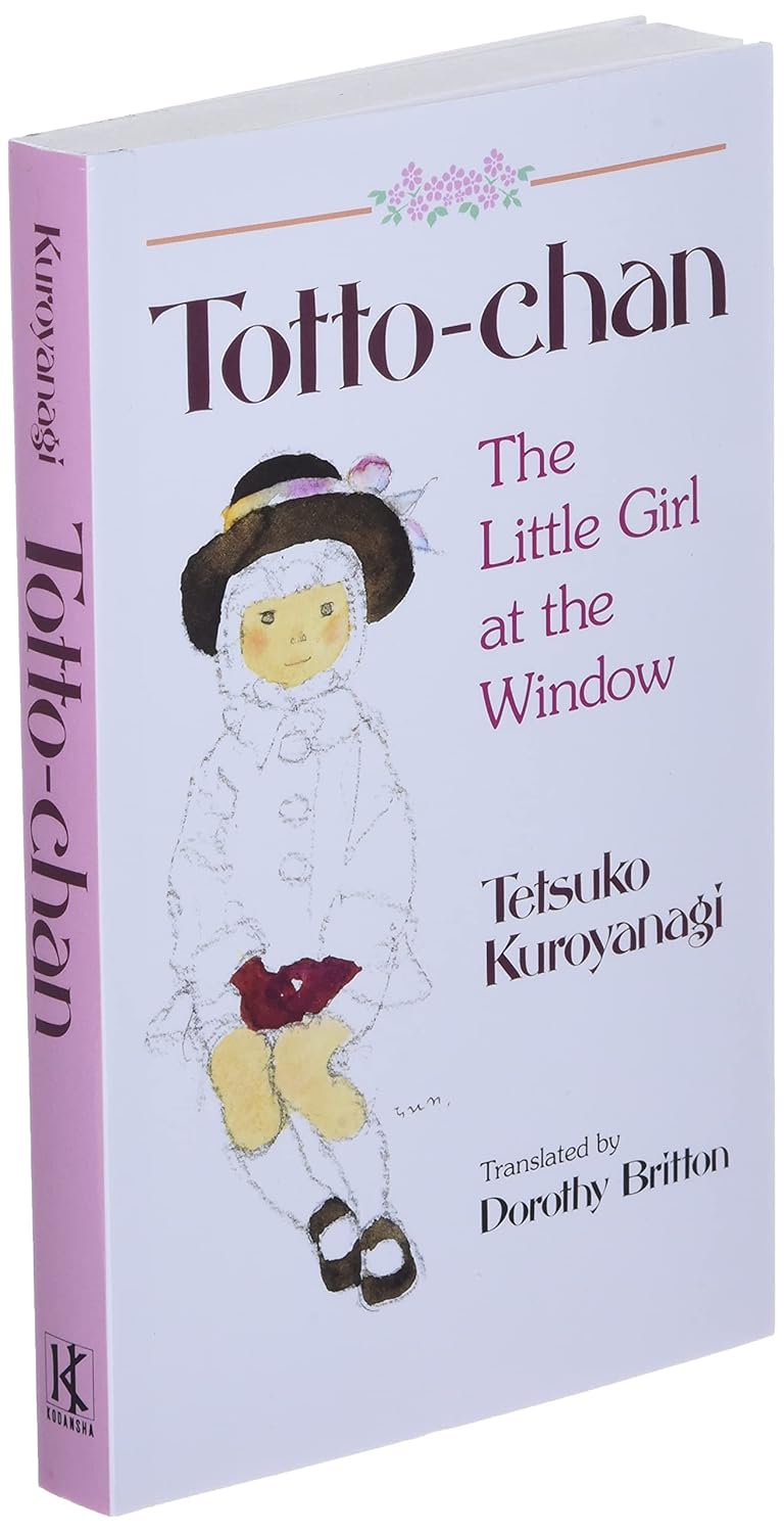 Totto Chan: The Little Girl At The Window - Tetsuko Kuroyanagi