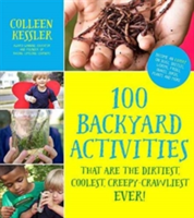 100 Backyard Activities - Colleen Kessler
