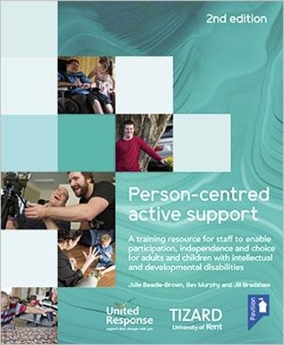 Person-centred Active Support Training Pack (2nd Edition)