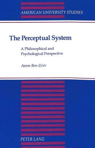 The Perceptual System - Aaron Ben-Ze'ev