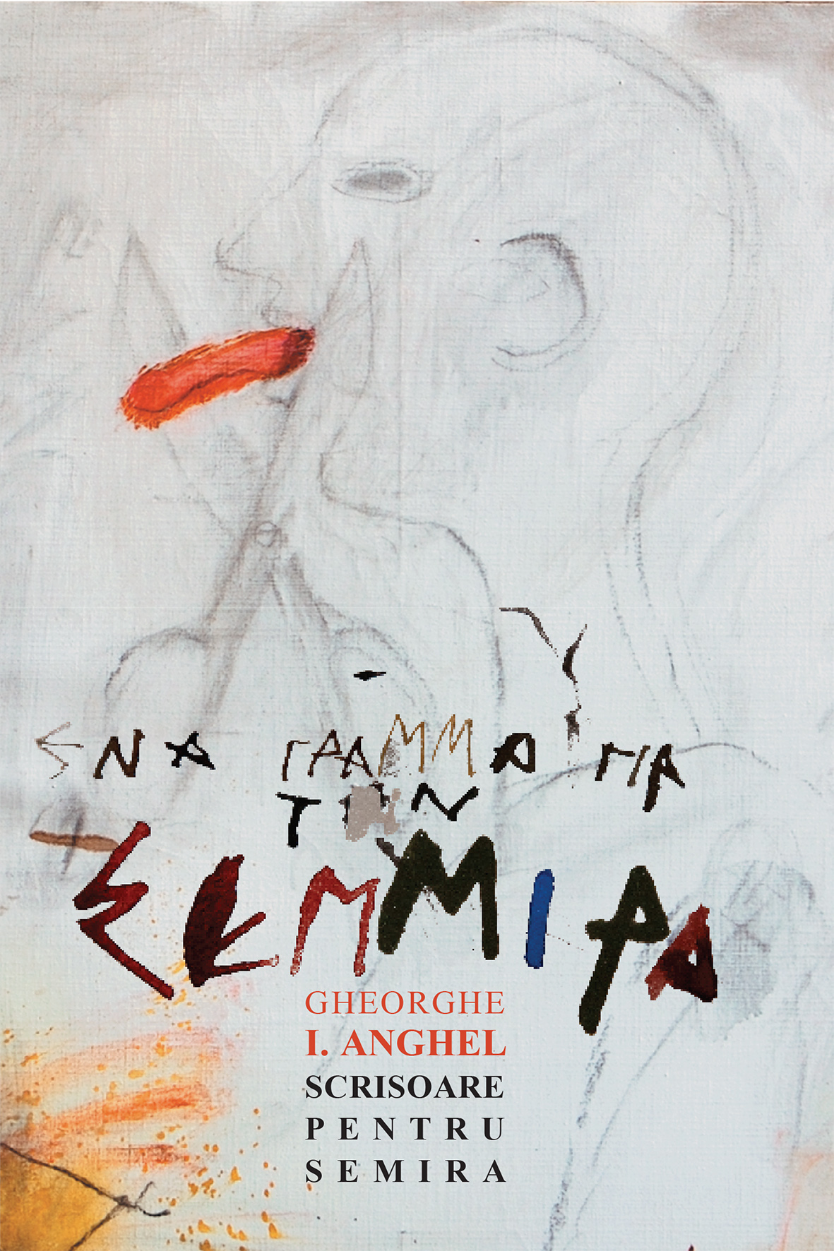 Scrisoare catre Semira - Gheorghe I. Anghel