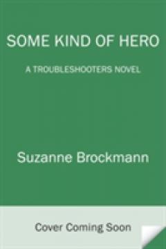 Some Kind Of Hero - Suzanne Brockmann