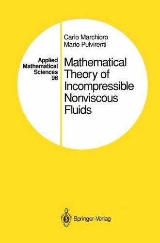 Mathematical Theory of Incompressible Nonviscous Fluids - Carlo ...