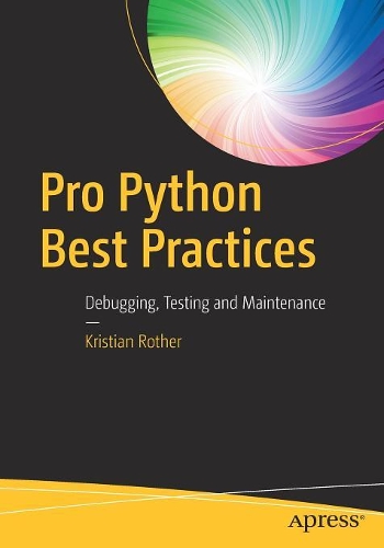 Pro Python Best Practices - Kristian Rother