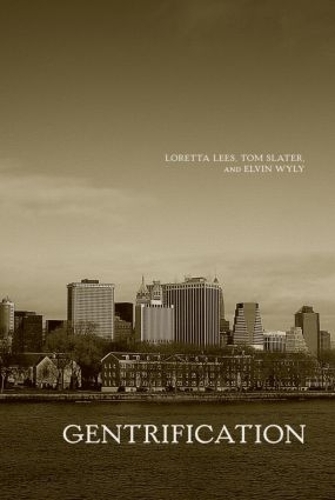 Gentrification - Loretta Lees, Tom Slater, Elvin Wyly, John Slater
