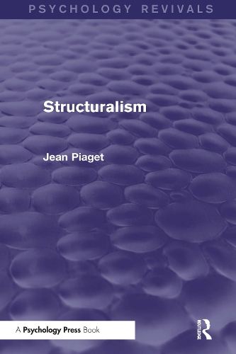 Structuralism - Jean Piaget