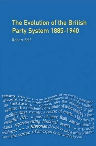 Evolution of the British Party System - Robert C. Self