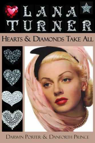 Lana Turner - Darwin Porter, Danforth Prince
