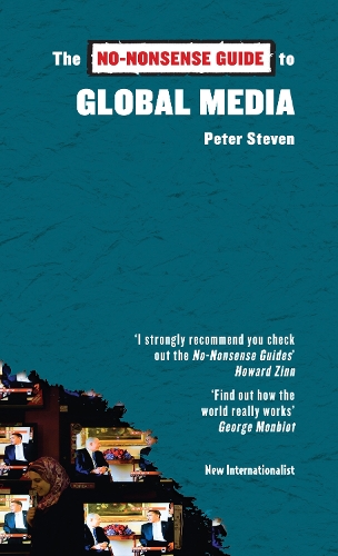 The No-Nonsense Guide to Global Media - Steven Peter