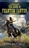 Rider Of Phantom Canyon - Don Bendell