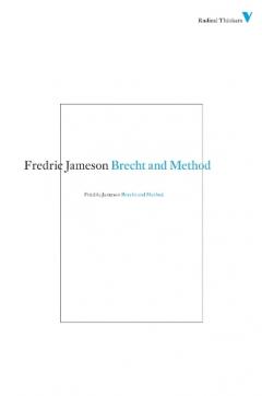 Brecht and Method - Fredric Jameson