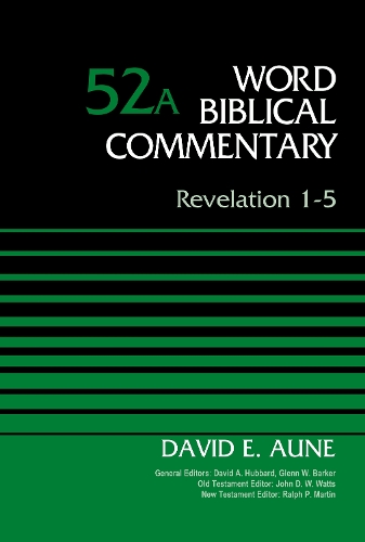 Revelation 1-5, Volume 52A - Dr. David Aune