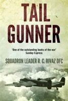 Tail Gunner - Squadron Leader R. C. Rivaz