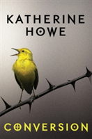 Conversion - Katherine Howe