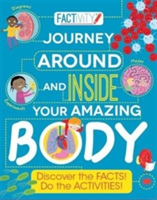 Factivity Journey Around and Inside Your Amazing Body - Parragon, Anna ...