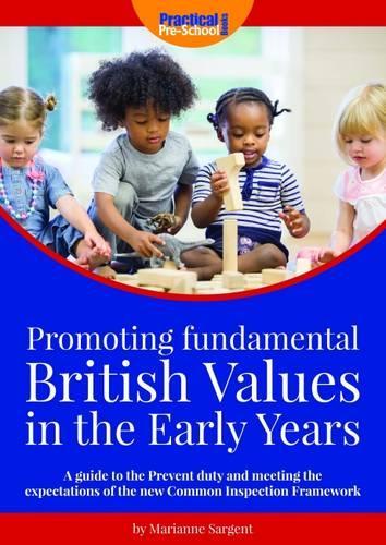 Promoting Fundamental British Values in the Early Years - Marianne Sargent
