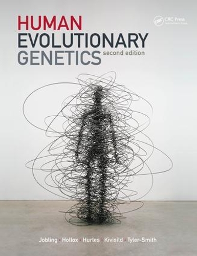 Human Evolutionary Genetics - Mark Jobling, Edward Hollox, Toomas ...