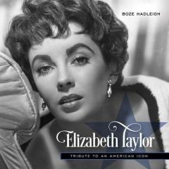 Elizabeth Taylor - Boze Hadleigh