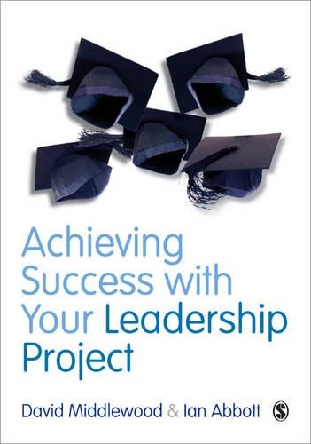 Achieving Success with your Leadership Project - David Middlewood, Ian ...