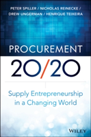 Procurement 20/20 - Peter Spiller, Nicolas Reinecke, Drew Ungerman ...
