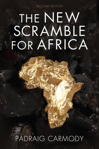The New Scramble for Africa - Padraig Carmody