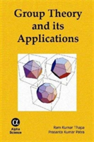Group Theory and its Applications - Prasanta Kumar Patra, Ram Kumar Thapa