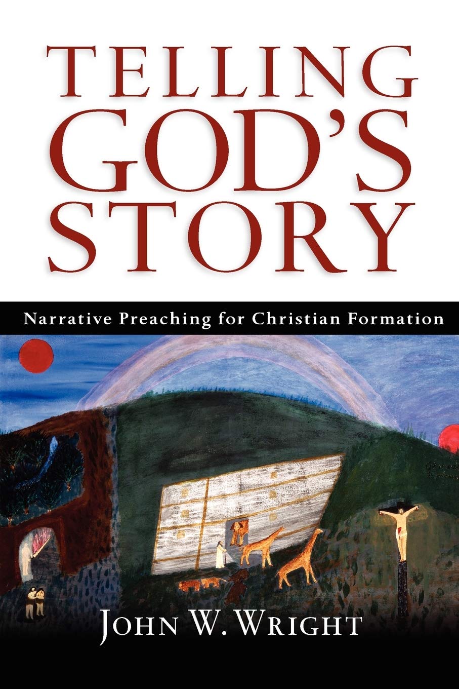 Telling God's Story - John W. Wright