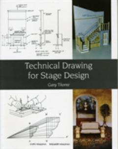 Technical Drawing for Stage Design - Gary Thorne