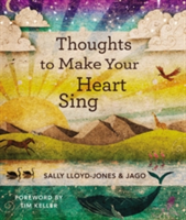 Thoughts to Make Your Heart Sing - Sally Lloyd-Jones