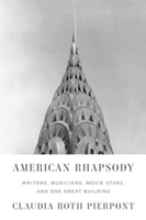 American Rhapsody - Claudia Roth Pierpont