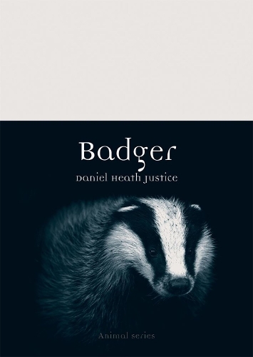 Badger - Daniel Heath Justice