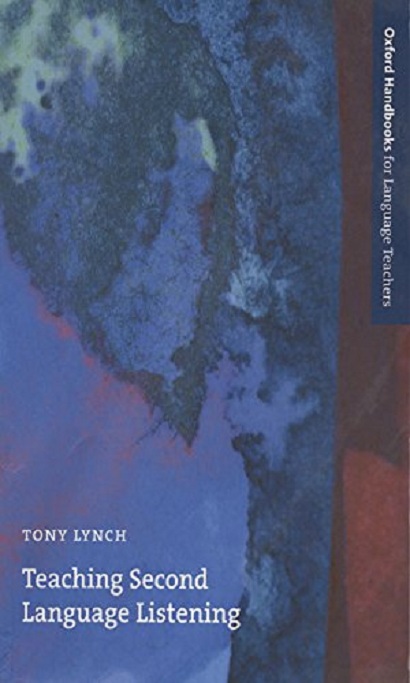 Teaching Second Language Listening - Tony Lynch