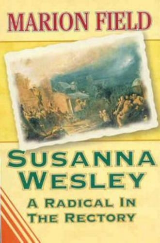 Susanna Wesley - Marion Field