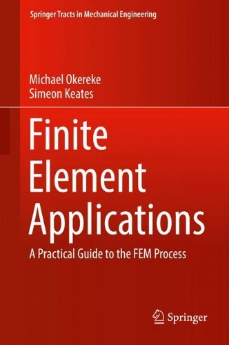 Finite Element Applications - Michael Okereke, Simeon Keates