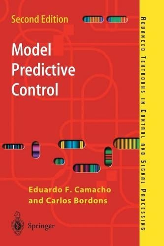 Model Predictive Control - Eduardo F. Camacho, Carlos Bordons Alba