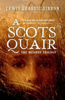 A Scots Quair - Lewis Grassic Gibbon
