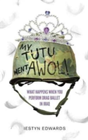 My Tutu Went AWOL - Iestyn Edwards