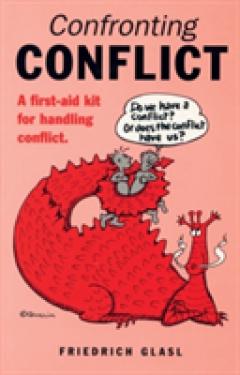 Confronting Conflict - Friedrich Glasl