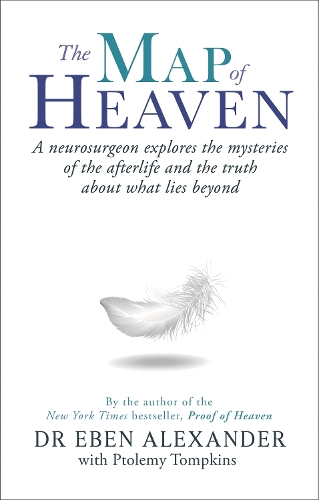 The Map of Heaven - Eben Alexander, Ptolemy Tompkins