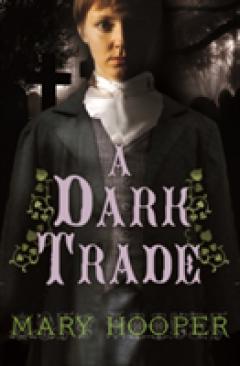 A Dark Trade - Mary Hooper