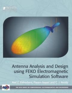 Antenna Analysis and Design using FEKO Electromagnetic Simulation ...