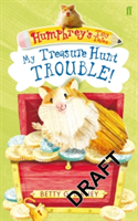 Humphrey's Tiny Tales 5: My Treasure Hunt Trouble! - Betty G. Birney