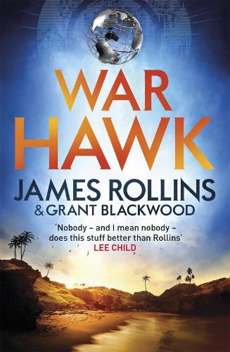 War Hawk - James Rollins, Grant Blackwood
