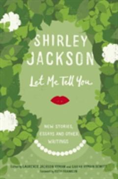Let Me Tell You - Shirley Jackson