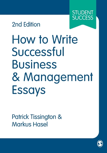 How to Write Successful Business and Management Essays - Patrick ...