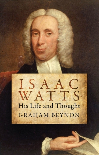 Isaac Watts - Graham Beynon