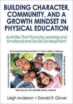 Building Character, Community, and a Growth Mindset in Physical ...