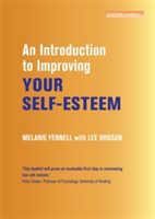 An Introduction to Improving Your Self-Esteem - Melanie Fennell ...
